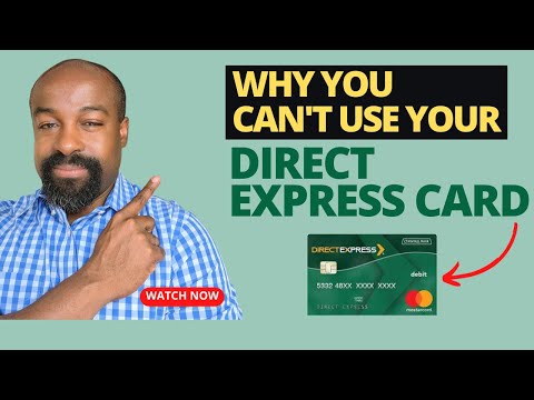 Why You Can't Use Your Direct Express Card
