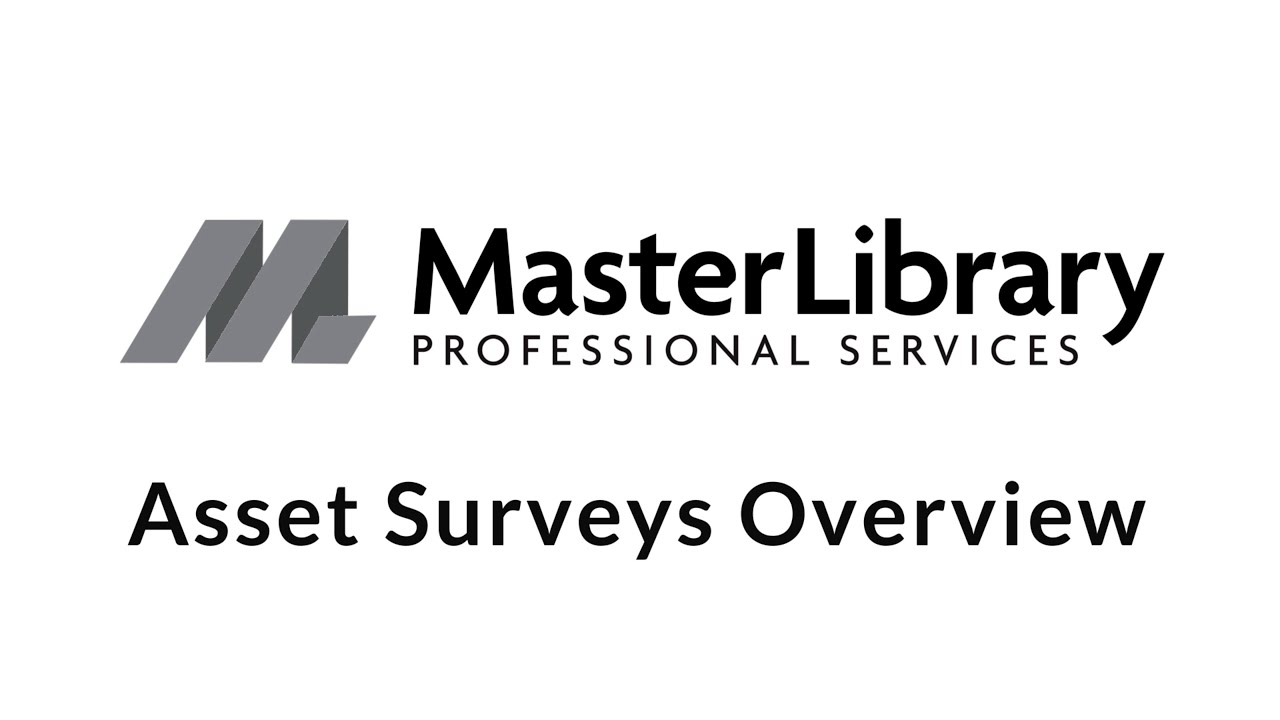 MasterLibrary Asset Surveys Overview