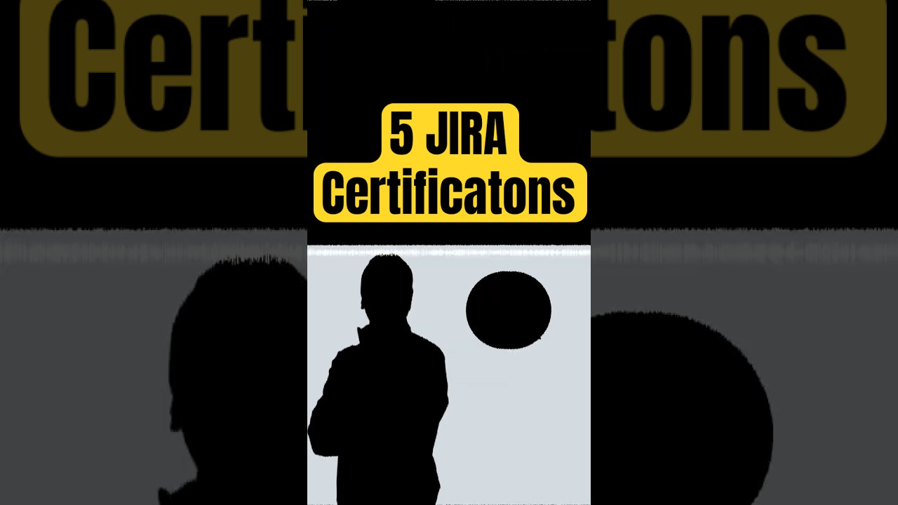 Five Jira Certifications | How to Choose Jira Certification