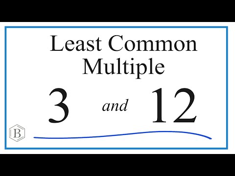 Find the Least Common Multiple (LCM) for 3 and 12