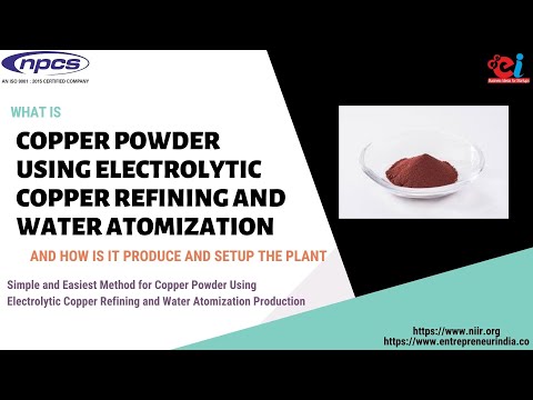 How to Setup A Plant of Copper Powder Using Electrolytic Copper ...