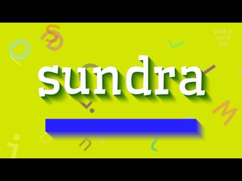 How to say "sundra"! (High Quality Voices)
