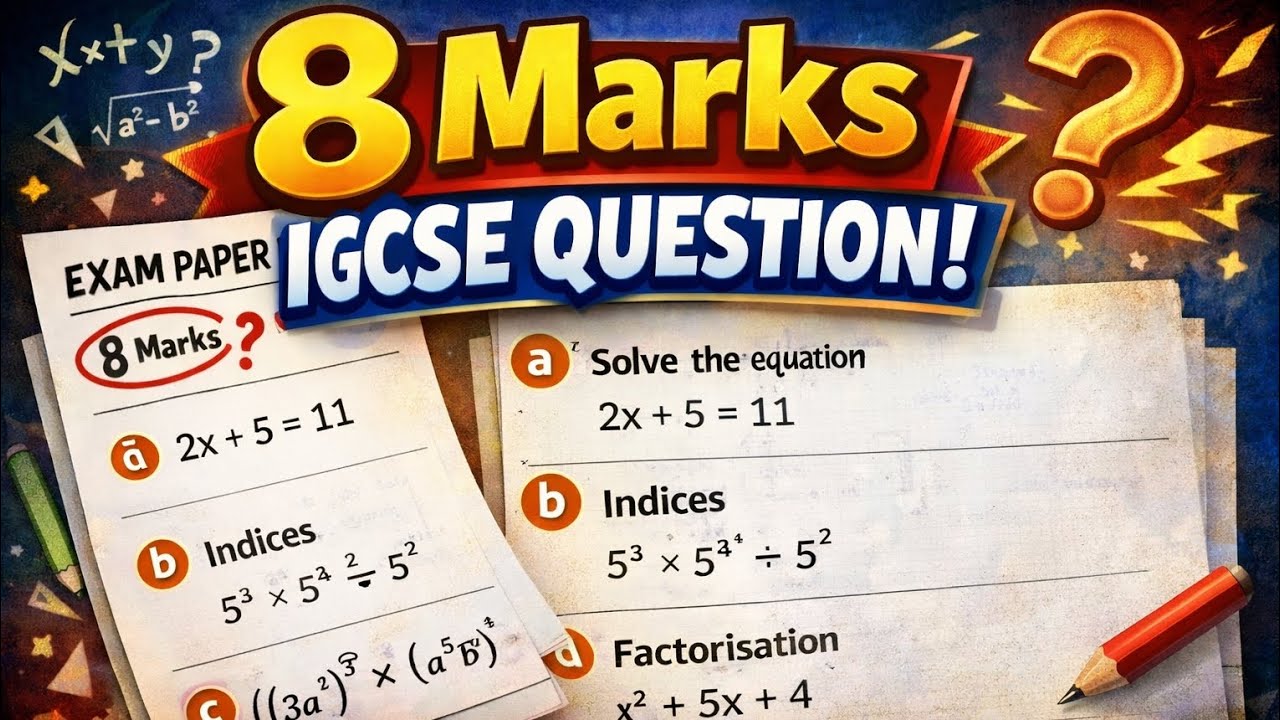8 Marks IGCSE Question | Solve Equations, Indices & Factorisation Step-by-Step