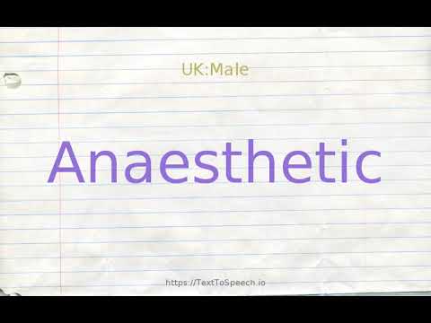 How to pronounce anaesthetic