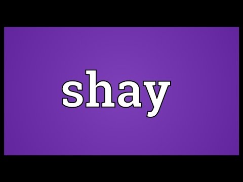 Shay Meaning