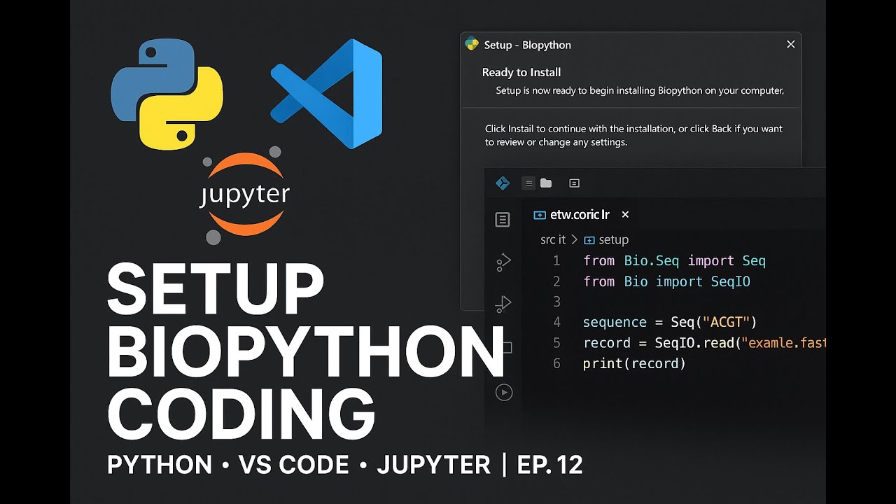 Setup Coding Environment for Biopython | Install Python, VS Code & Jupyter | Ep. 12