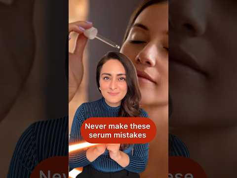 Don’t make these serum mistakes| how to apply correctly | dermatologist suggests
