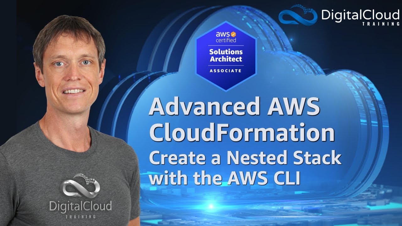 Advanced AWS CloudFormation | Create a Nested Stack with the AWS CLI