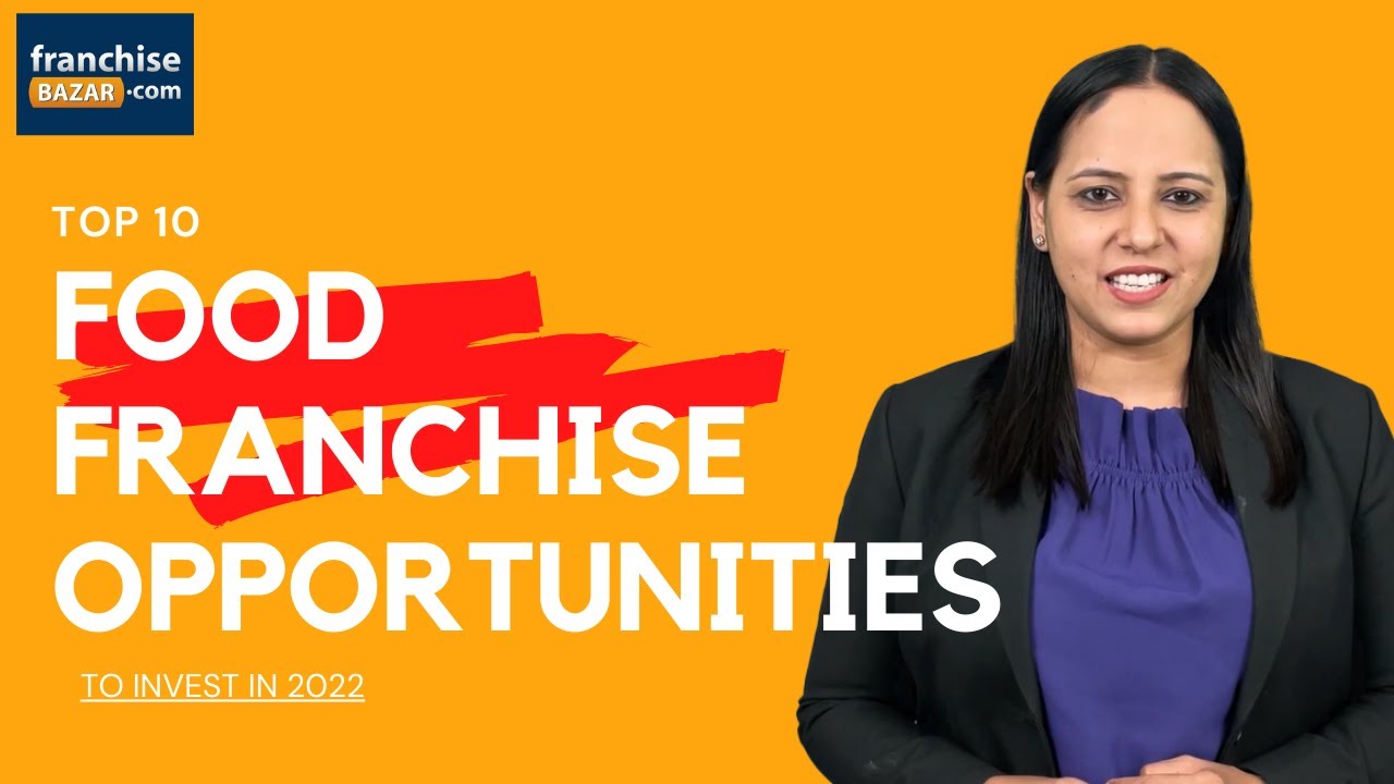Top 10 Food Franchise Opportunities to Invest in 2022 |ALKA BATRA|FranchiseBazar.com