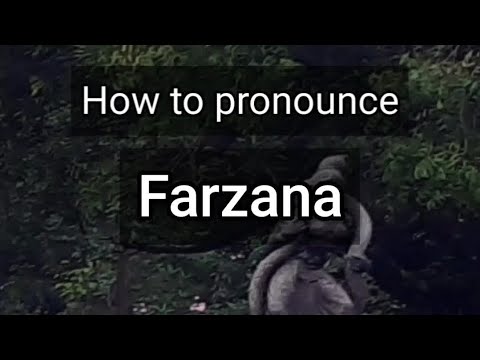 How to Pronounce Farzaana