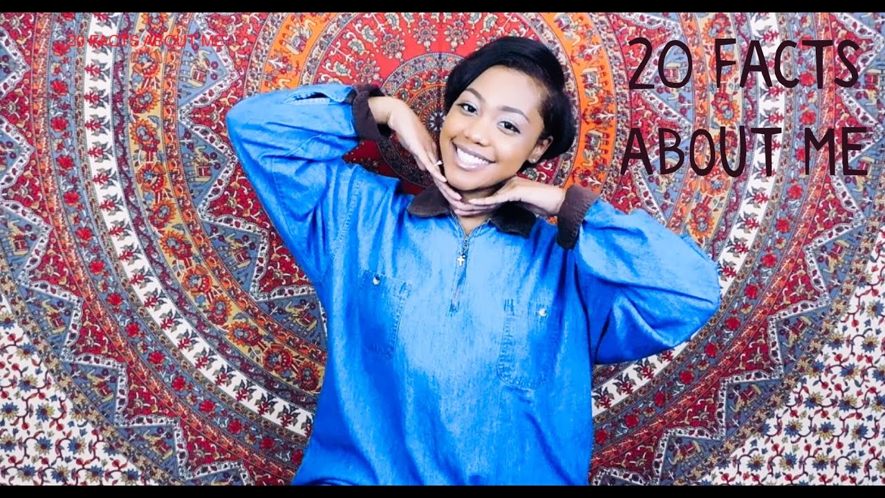 20 FACTS ABOUT ME | BRIA WILLIAMS
