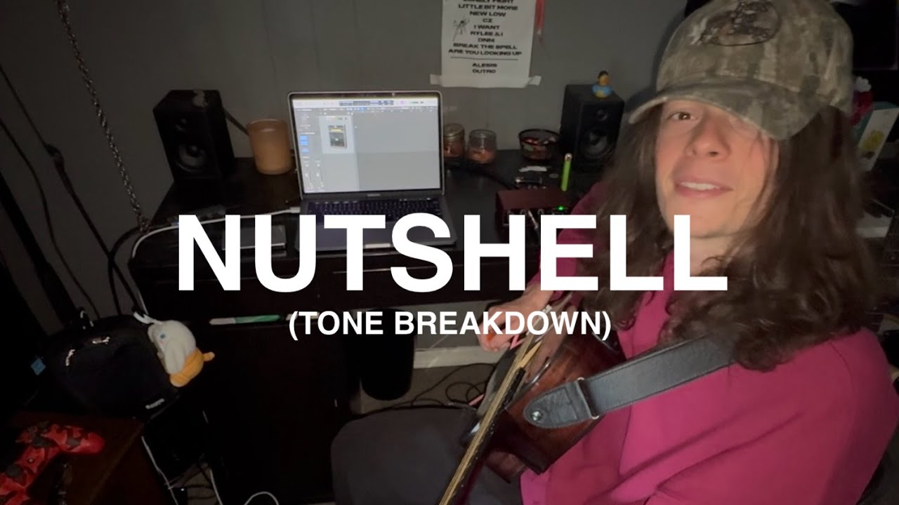 Nutshell (Tone Breakdown)