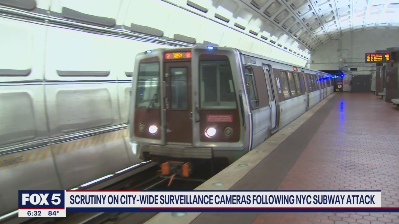 NYC subway attack prompts metro surveillance camera scrutiny | FOX 5 DC