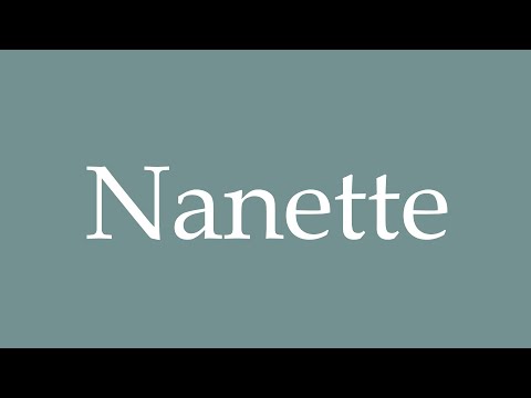 How to Pronounce ''Nanette'' Correctly in French