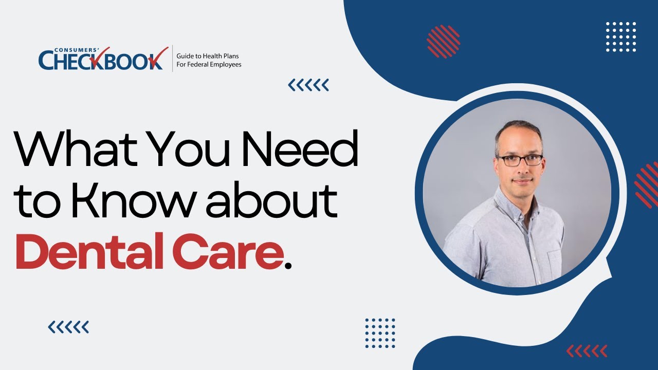 FEHB and FEDVIP: What You Need to Know about Dental Care