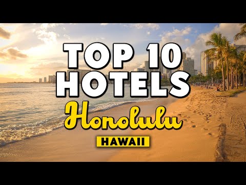 Best Hotels In Honolulu, Hawaii - For Families, Couples, Work Trips, Luxury & Budget