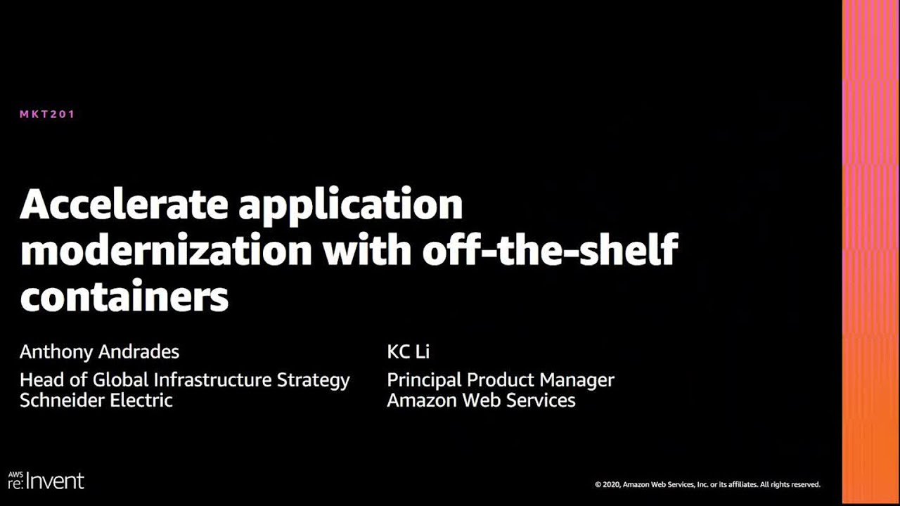 AWS re:Invent 2020: Accelerate application modernization with off-the-shelf containers