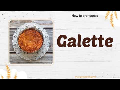 How to Pronounce Galette in English Correctly