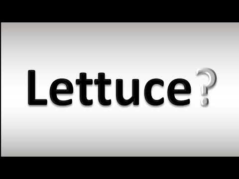 How to Pronounce Lettuce
