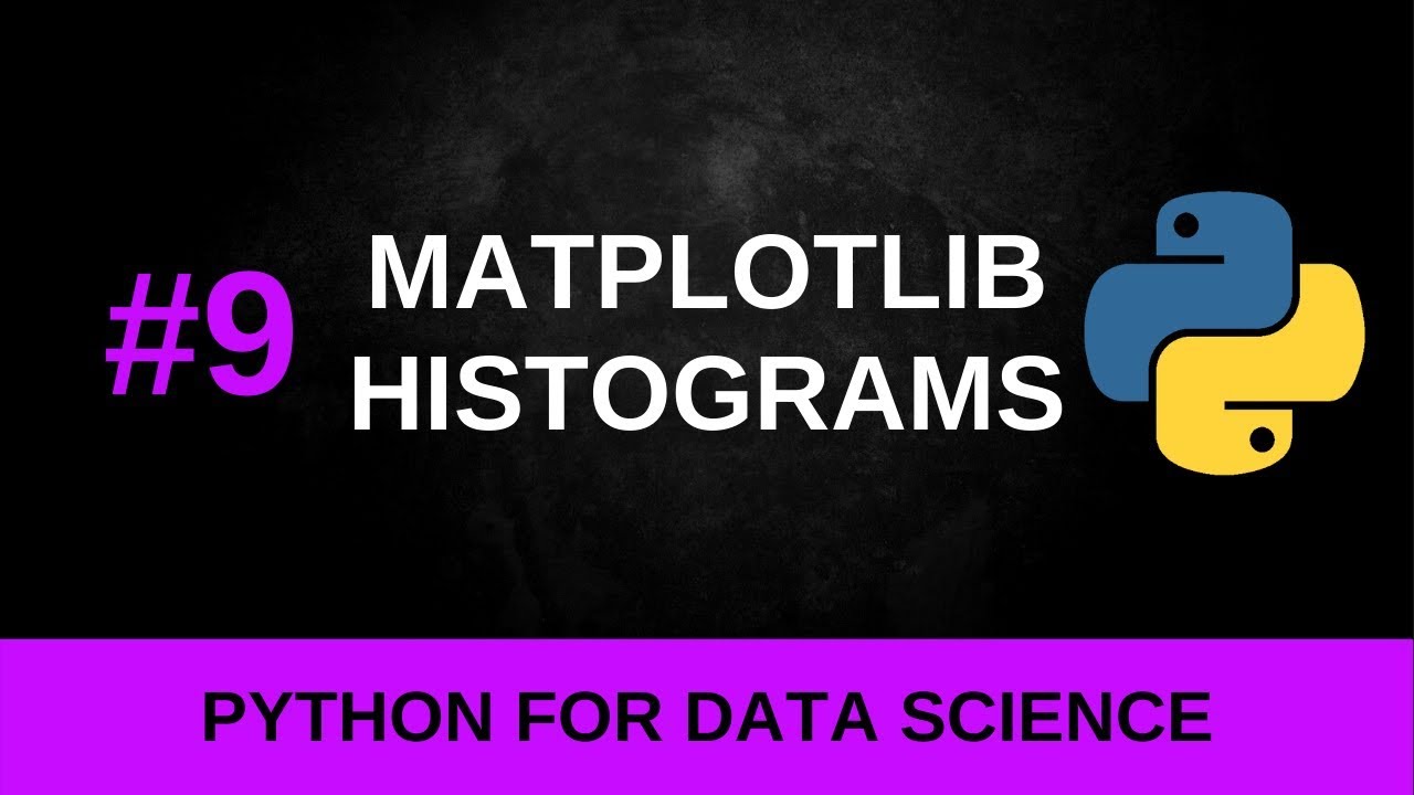 Python Data Science Tutorial #9 - Plotting Histograms with Matplotlib