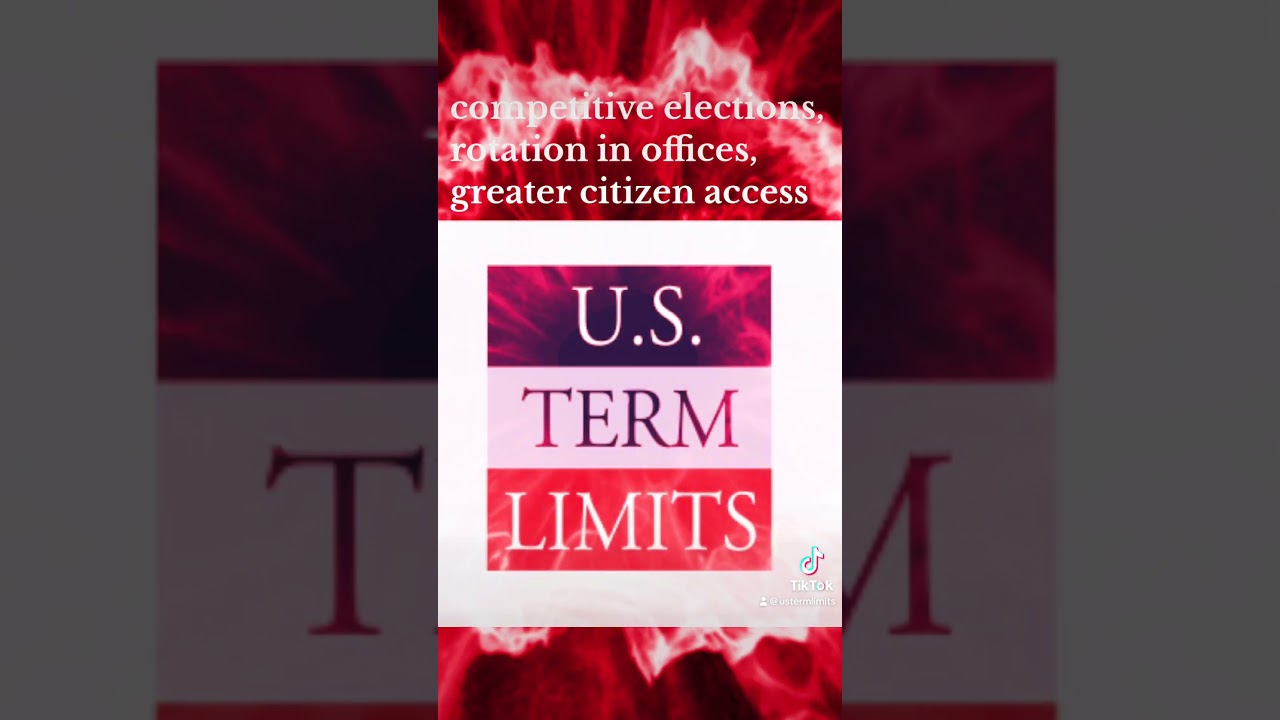 Why Do You Support Term Limits?