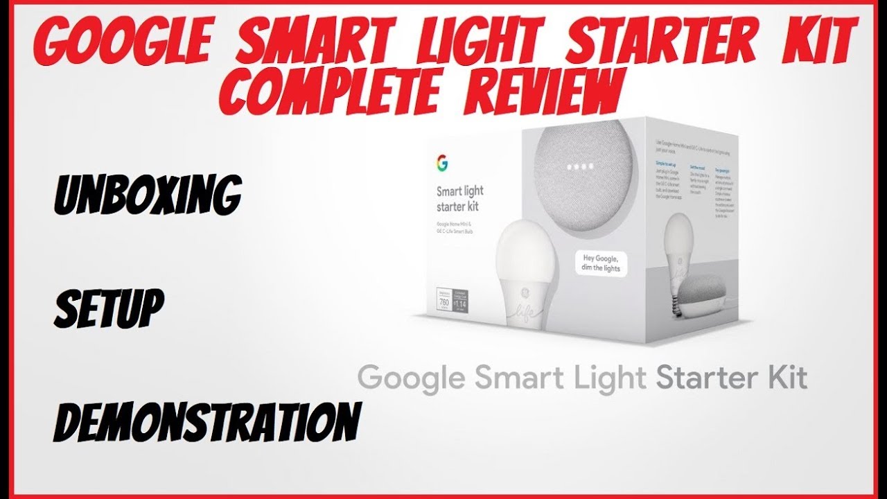 Google Smart Light Starter Kit Review -Home Mini + GE C-Life Smart Bulb
