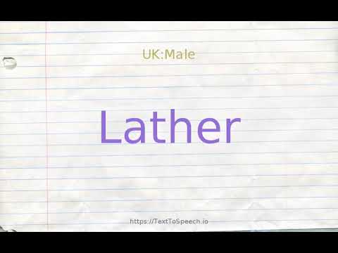 How to pronounce lather