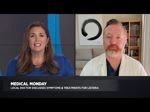 Local doctor explains what causes Listeria