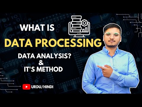 What is Data Processing & Data Analysis with its method? Urdu / Hindi