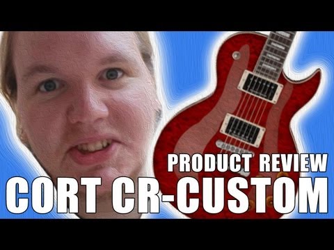 Cort CR-Custom Review | LTGuitarist