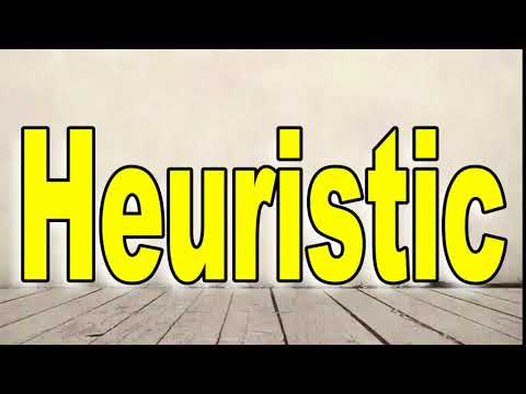 How to Pronounce Heuristic