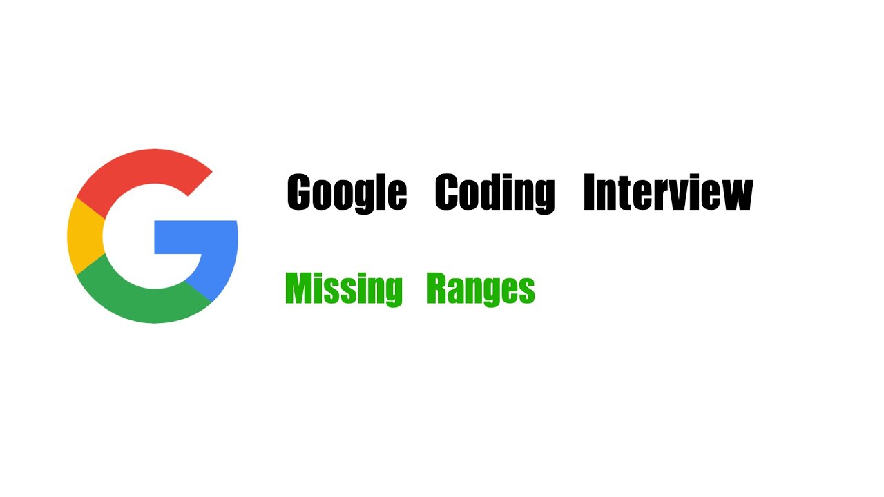 Google Coding Interview Question | Leetcode 163 | Missing Ranges