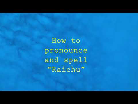 [Pronounce and Spell] Raichu