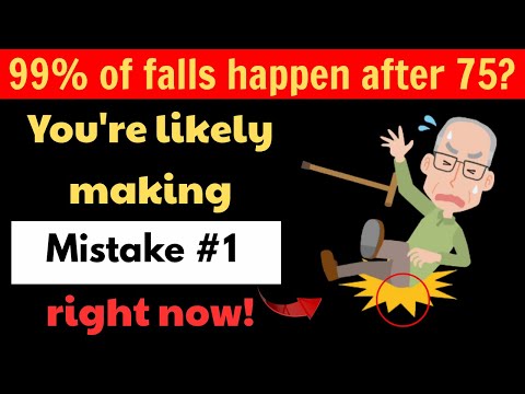 Expert Warns 99% of Falls Happen Due to These 4 Simple ERRORS | senior wellness