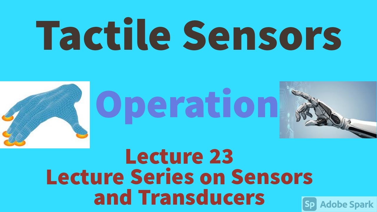 Tactile Sensors|Construction and Working|Sensors & Transducers|Applications|Definition|Importance|EE