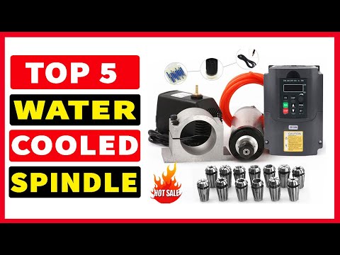 Top 5 Best Water Cooled Spindle 2025