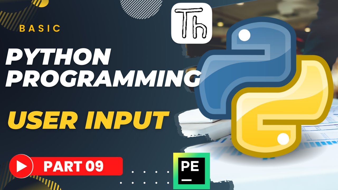 Basic Python Tutorial | Part 09 | USER KEYBOARD INPUT Python (2022)