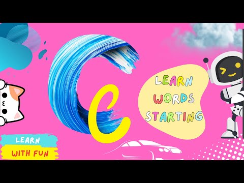 Learn 5 easy words starting with C | Fun vocabulary for kids | Educational video for toddlers