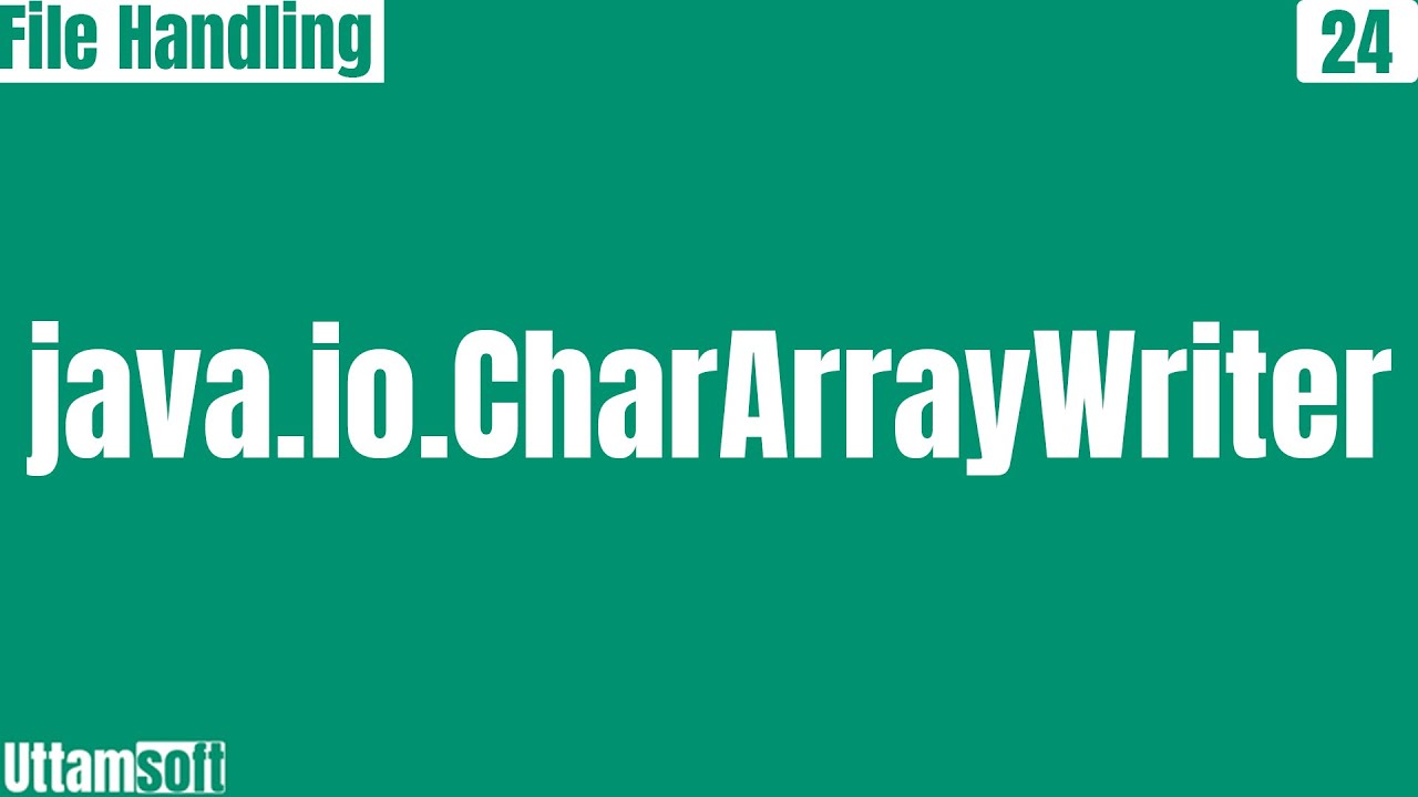 CharArrayWriter class in java language | explain | example | how to use | File Handling in java