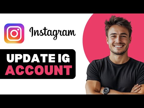 How To Update Instagram Account For New Features 2025