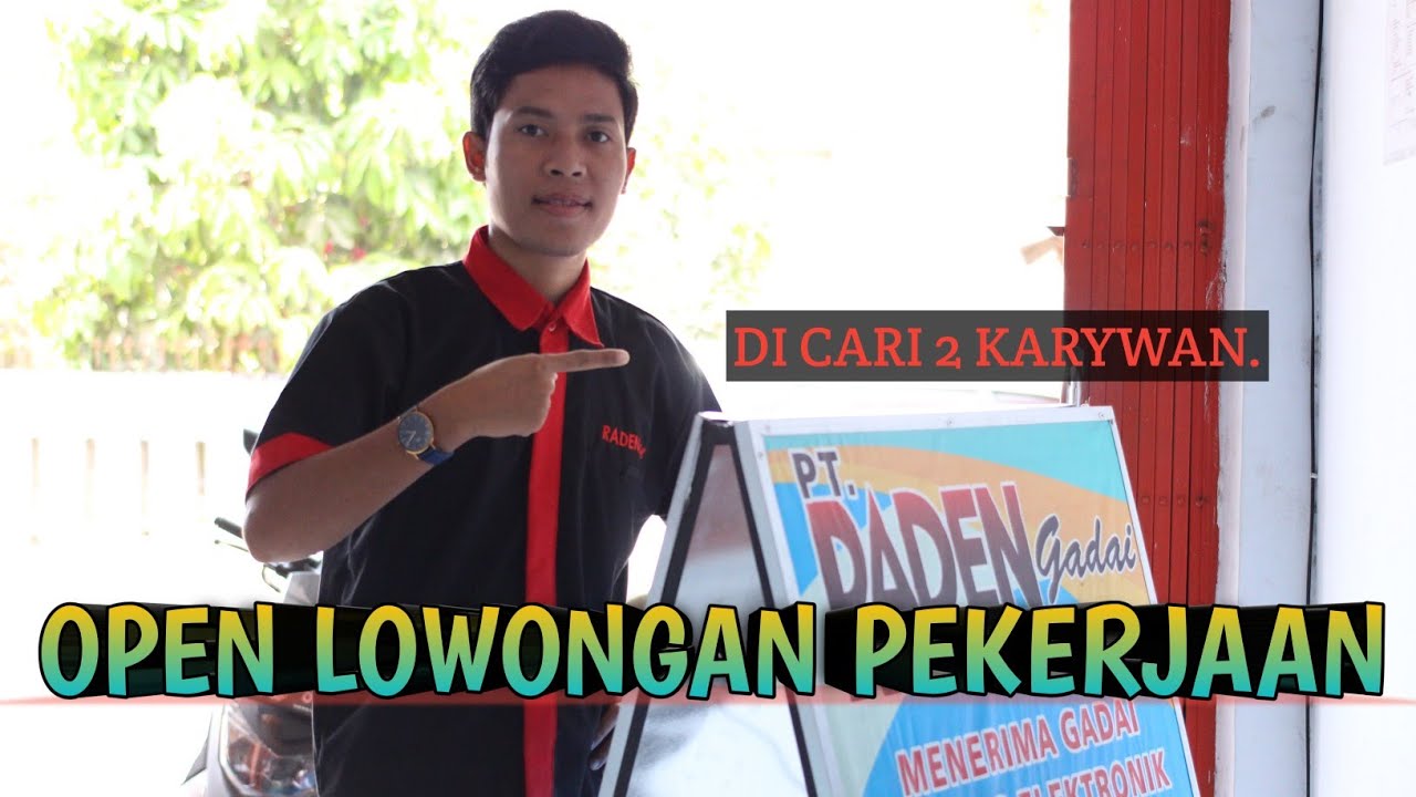 OPEN LOWONGAN KERJA PT. RADEN GADAI MATARAM LOMBOK NTB...
