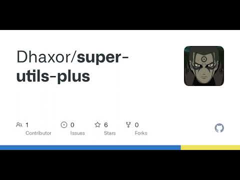 GitHub - Dhaxor/super-utils-plus