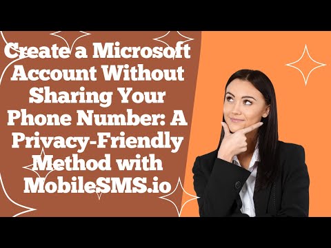 Create Microsoft Account Without using Your Phone Number: Privacy-Friendly Method with MobileSMS.io