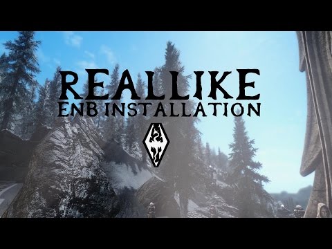 Skyrim - How to Install RealLike ENB: Performance & Quality Versions (Detailed)