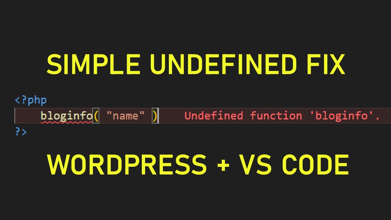 Fix Undefined WordPress Function Error in VS Code in 1 Minute