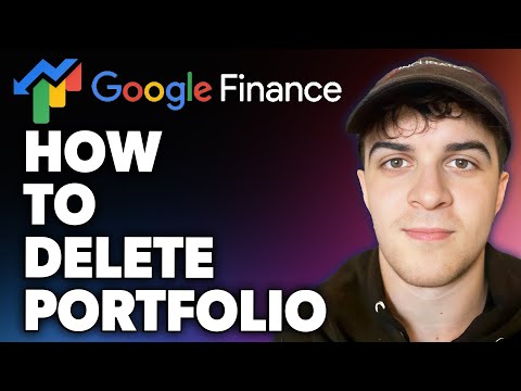 How to Delete Google Finance Portfolio (Full 2024 Guide)