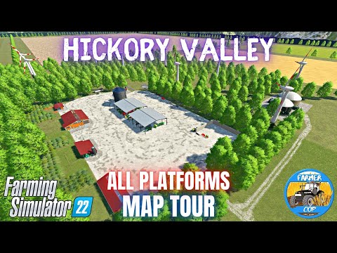 HICKORY VALLEY - Map Tour - Farming Simulator 22