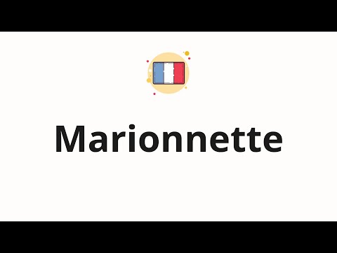 How to pronounce Marionnette