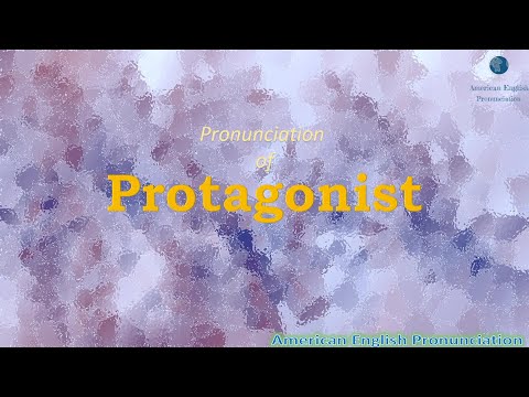 How to pronounce Protagonist in American English