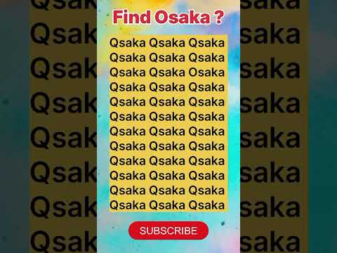 Find"Osaka"||😍||#opticalillusion #braintest #iqtest #youtube #youtubeshorts#shorts #shortsfeed#viral